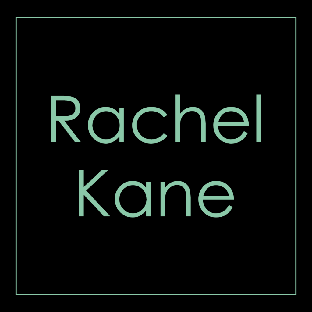 | Rachel Kane